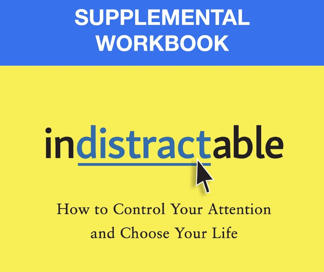 Book Review - Indistractable by Nir Eyal - Click Culture